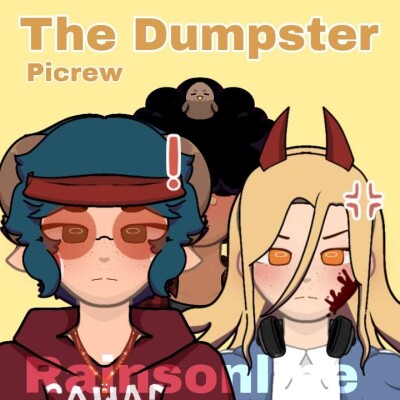 The Dumpster | RainsOnline | Picrew - The Character Maker & Creator