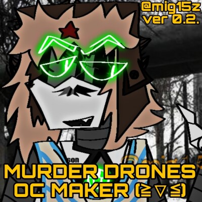 MURDER DRONES OC MAKER!!! | Picrew - The Character Maker & Creator